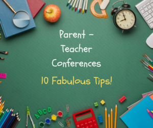 10 Tips for Successful Parent - Teacher Conferences