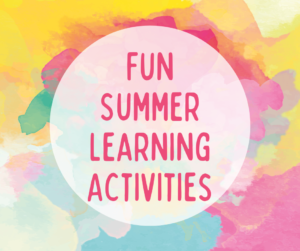Fun Summer Learning Activities